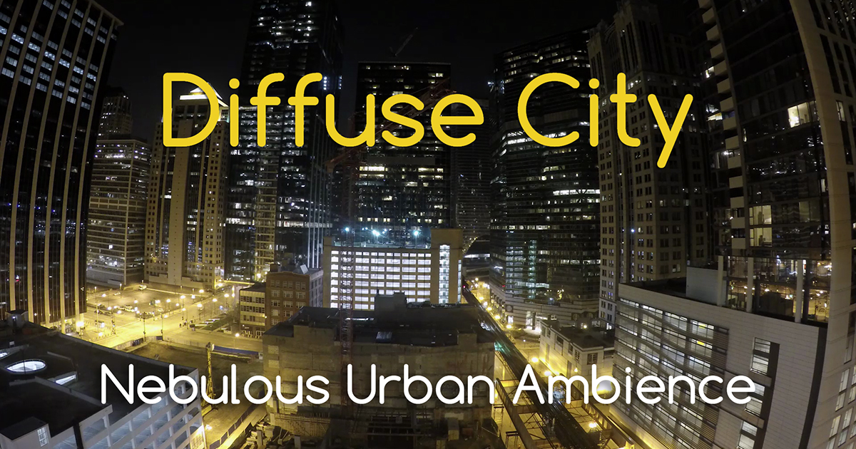 Diffuse City - Droning Urban Ambience Sound Effects Without Distractions